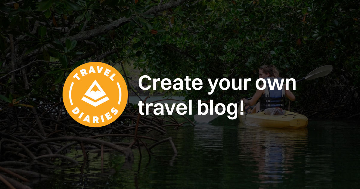 Create your own travel blog | Travel Diaries